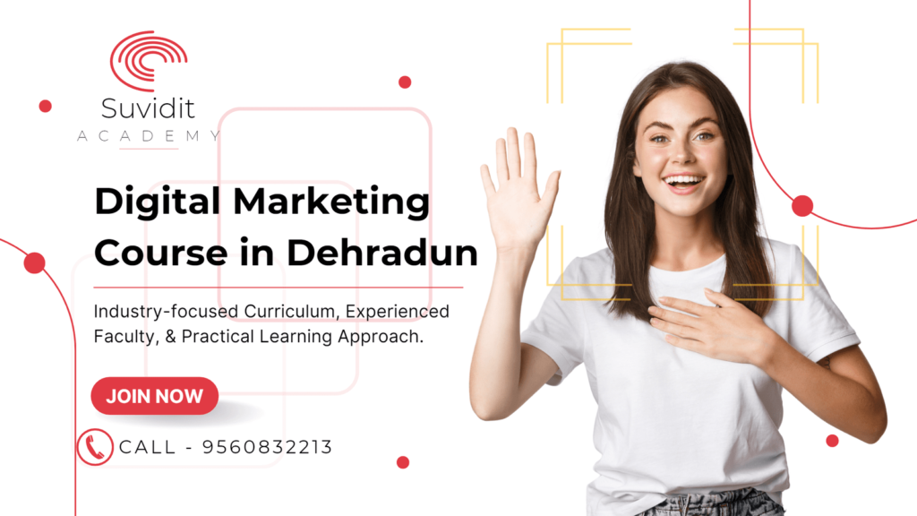 Best Digital Marketing Course in Dehradun | Suvidit Academy