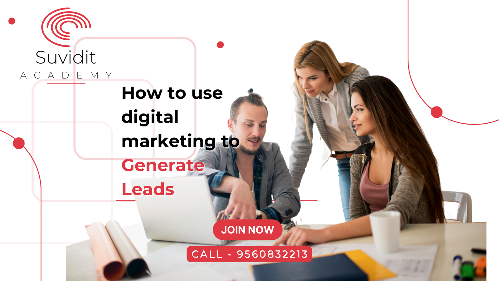 How to use digital marketing to Generate Leads - Suvidit Academy
