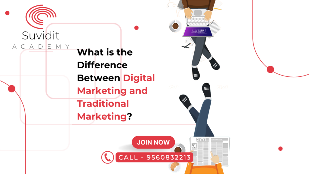 What is the Difference Between Digital Marketing and Traditional ...